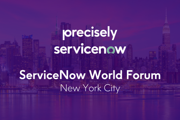 ServiceNow World Forum with Precisely